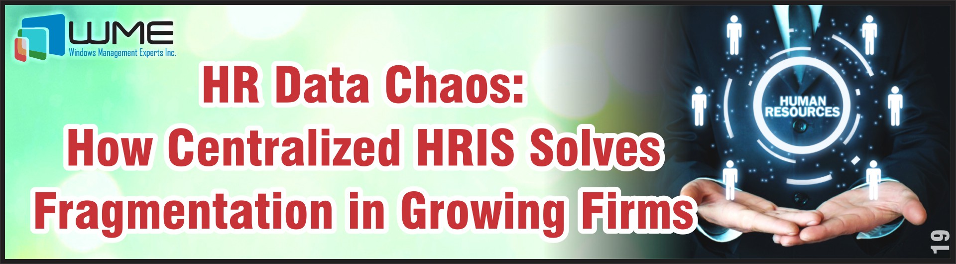HR Data Chaos: How Centralized HRIS Solves Fragmentation